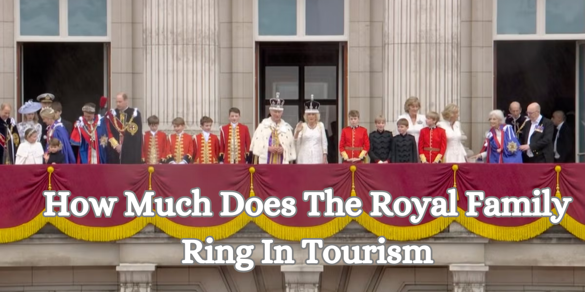 Royal Family Tourism Impact: Unveiling the Revenue Boost.